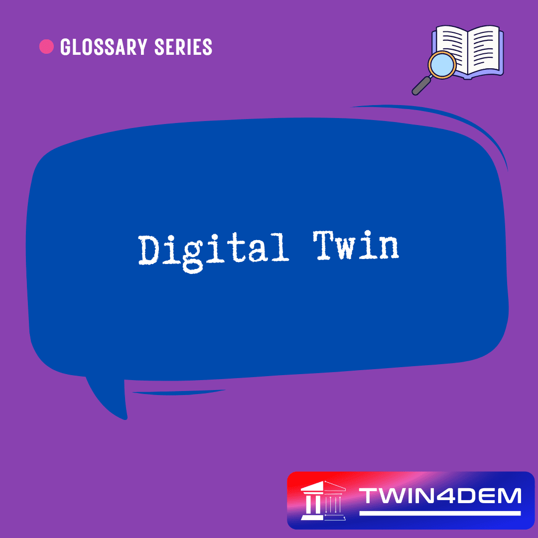 Digital Twin - twin4dem.eu